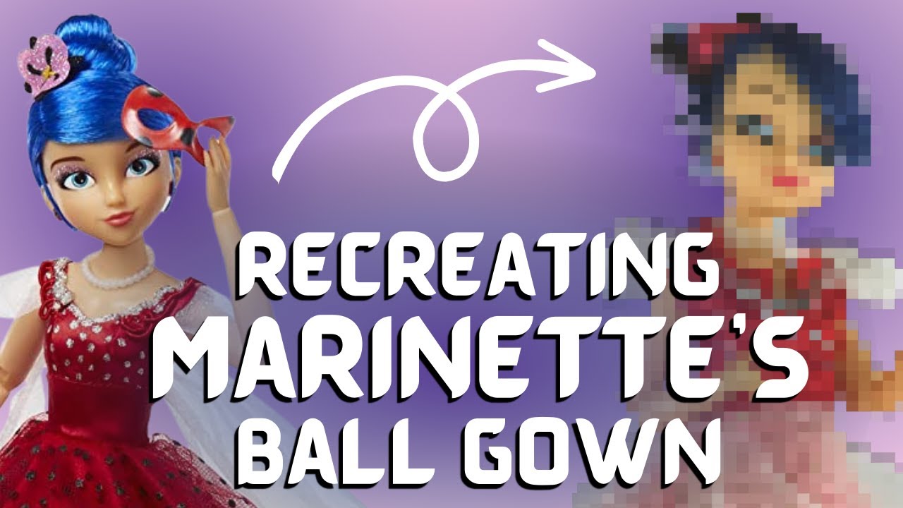 DIY Marinette's Ball Gown: Recreating the Collector Doll Dress from the ...