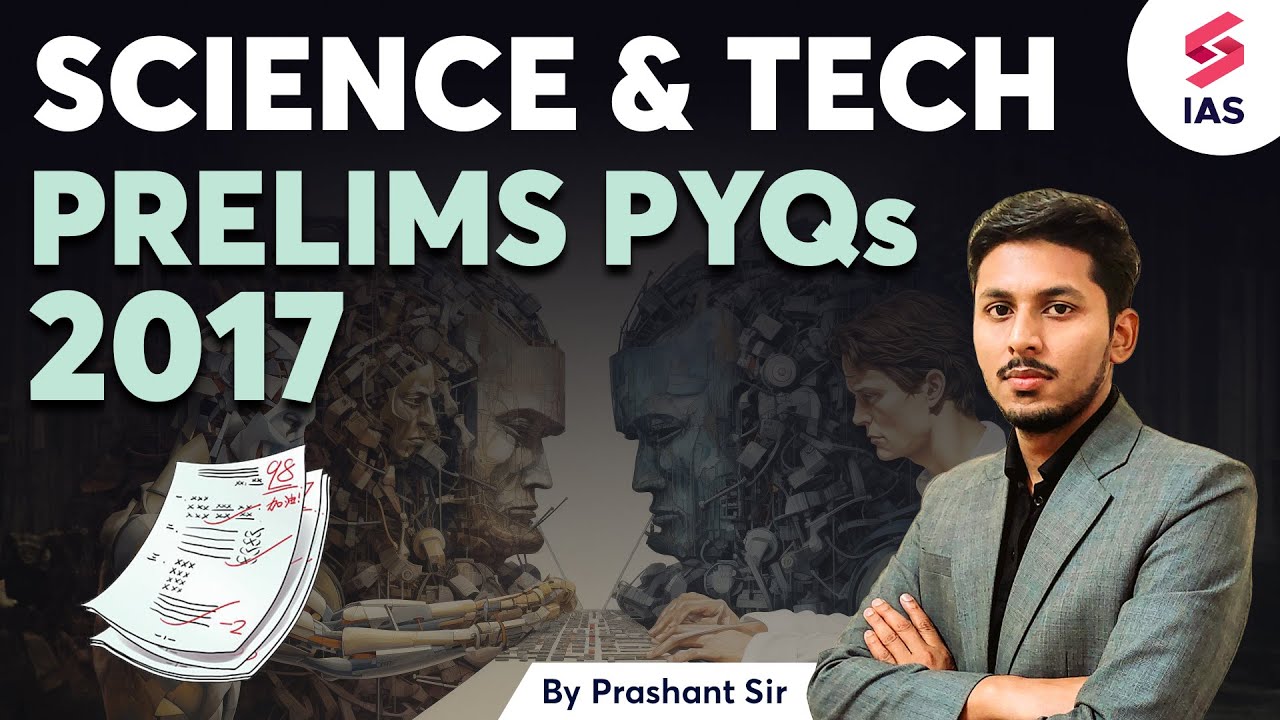UPSC Science & Tech Previous Year Questions 2017 | UPSC CSE 2024 ...