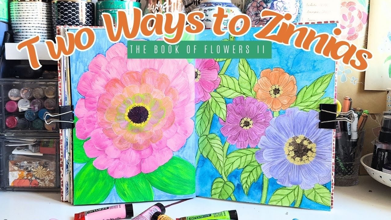 Zinnias Twice Over: Playing with Watercolor & Acrylics | Book of ...