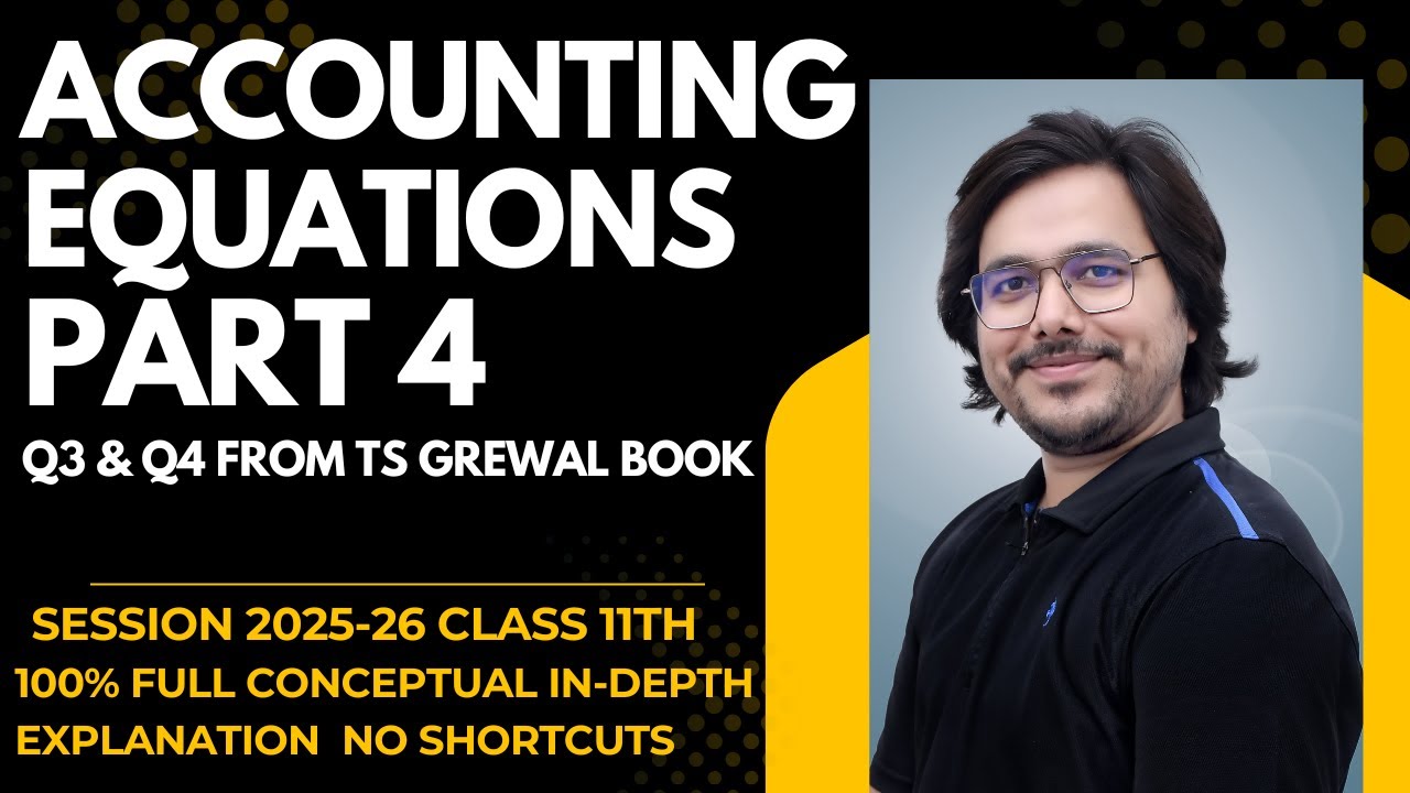 ACCOUNTING EQUATIONS PART 4 Q3 & Q4 - YouTube