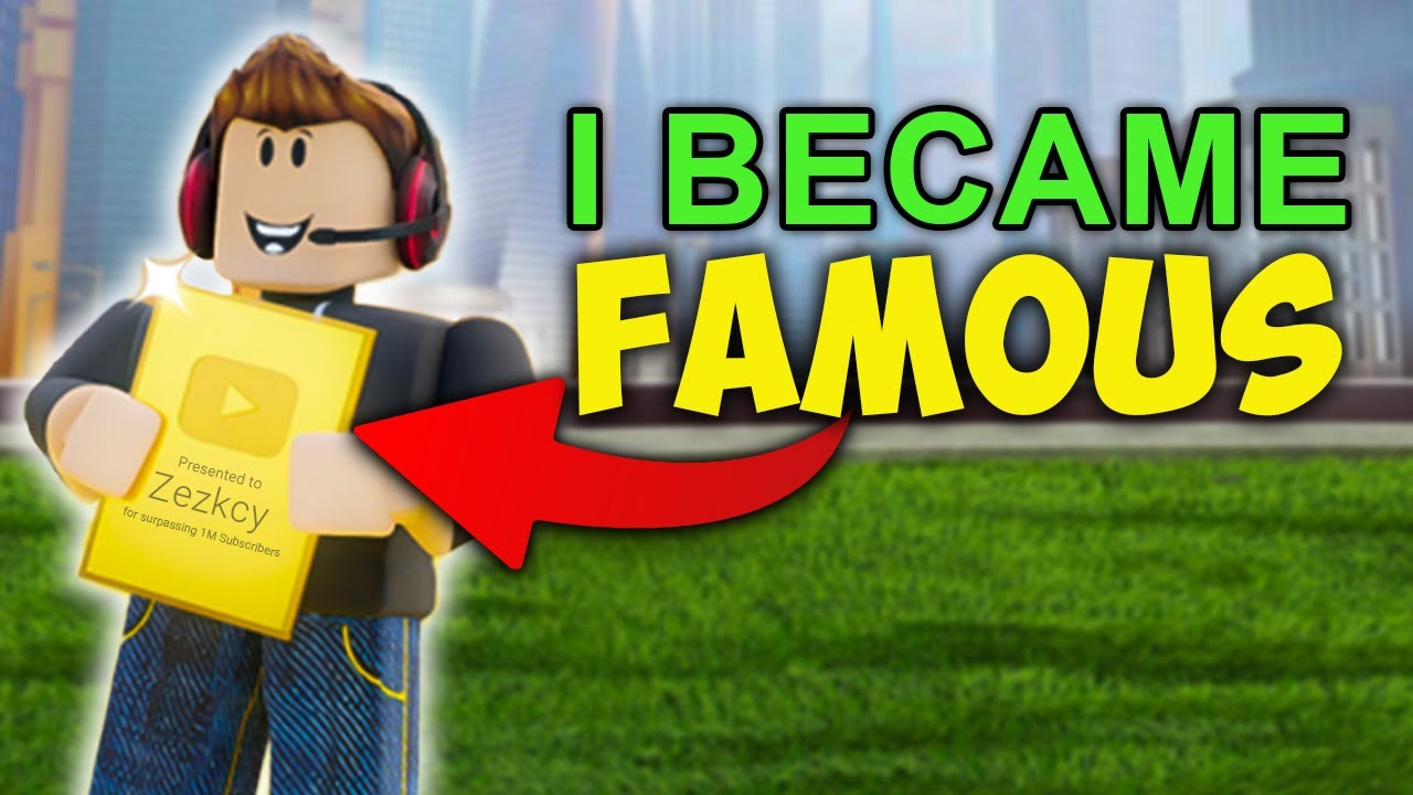 I BECAME THE BIGGEST FAMOUS YOUTUBER IN ROBLOX - YouTube