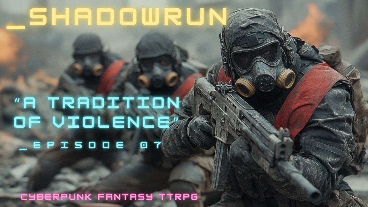 [SHADOWRUN] RPG Campaign Recap Episode 07 | Cyberpunk TTRPG Adventure ...