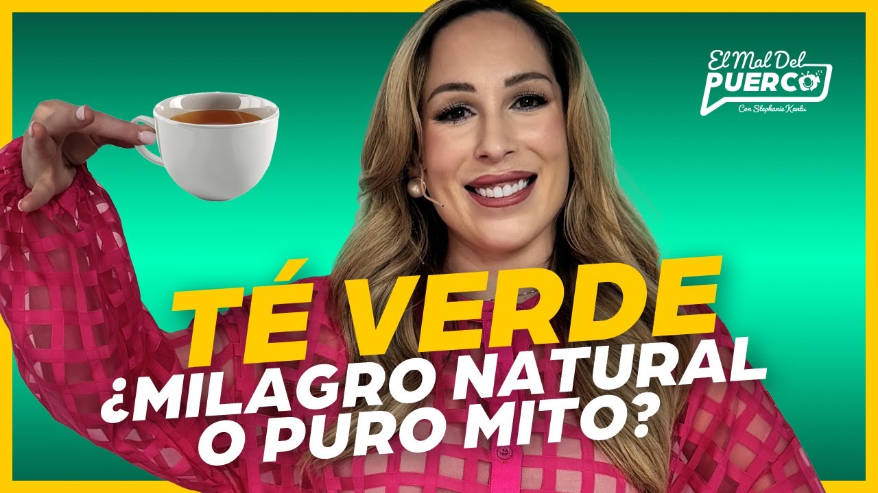 TÉ VERDE – ¿Milagro natural o puro mito? - YouTube