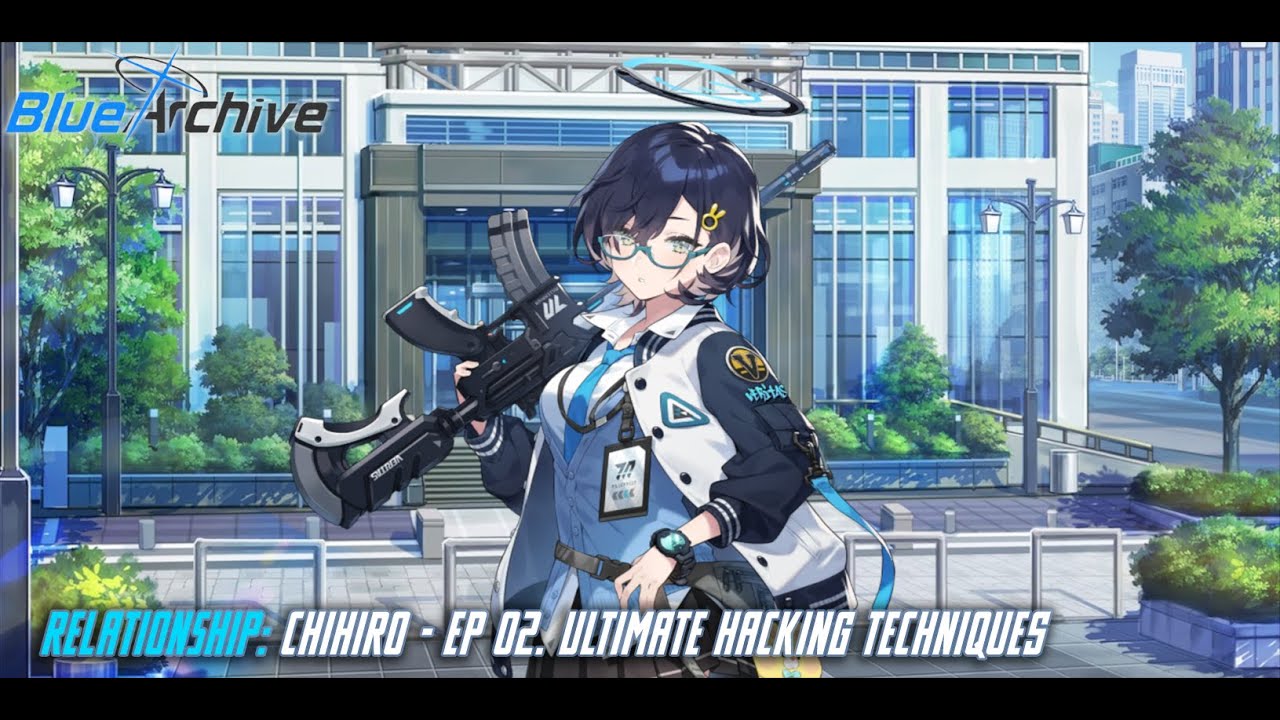 Blue Archive - Relationship Story: Chihiro - EP 02. Ultimate Hacking ...