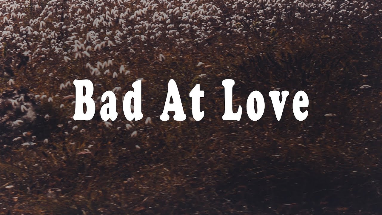 Halsey - Bad At Love (Lyrics) Letra - YouTube
