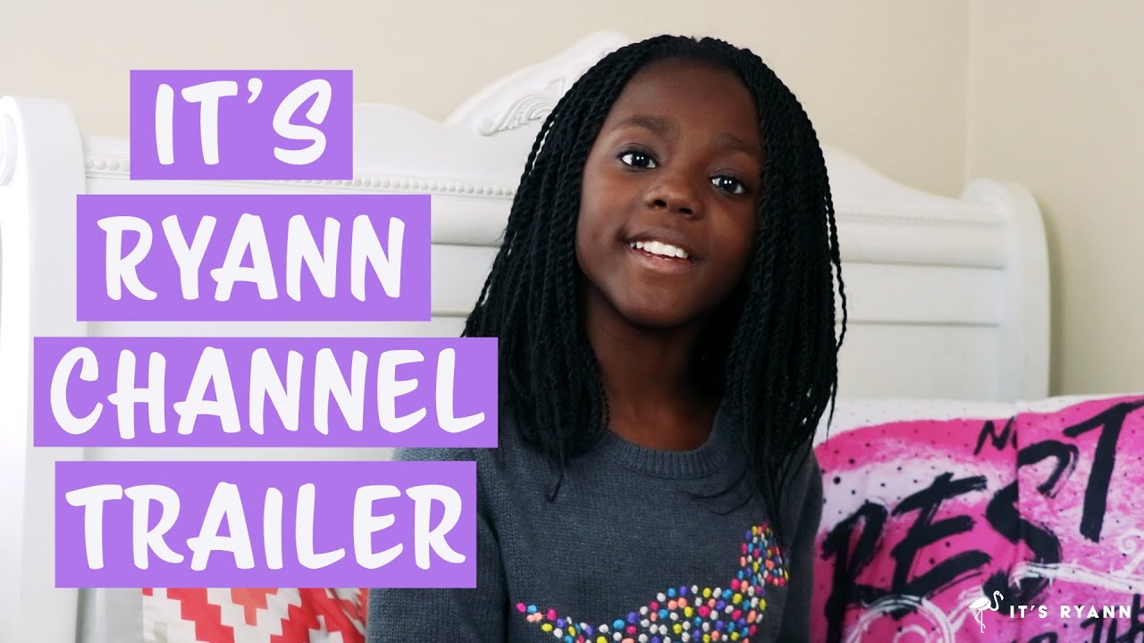 It's Ryann YouTube Channel Trailer - YouTube