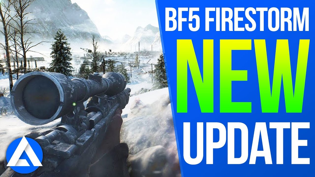 BF5 Update: Patch Notes - FIRESTORM Map Improvements, Weapon Changes ...