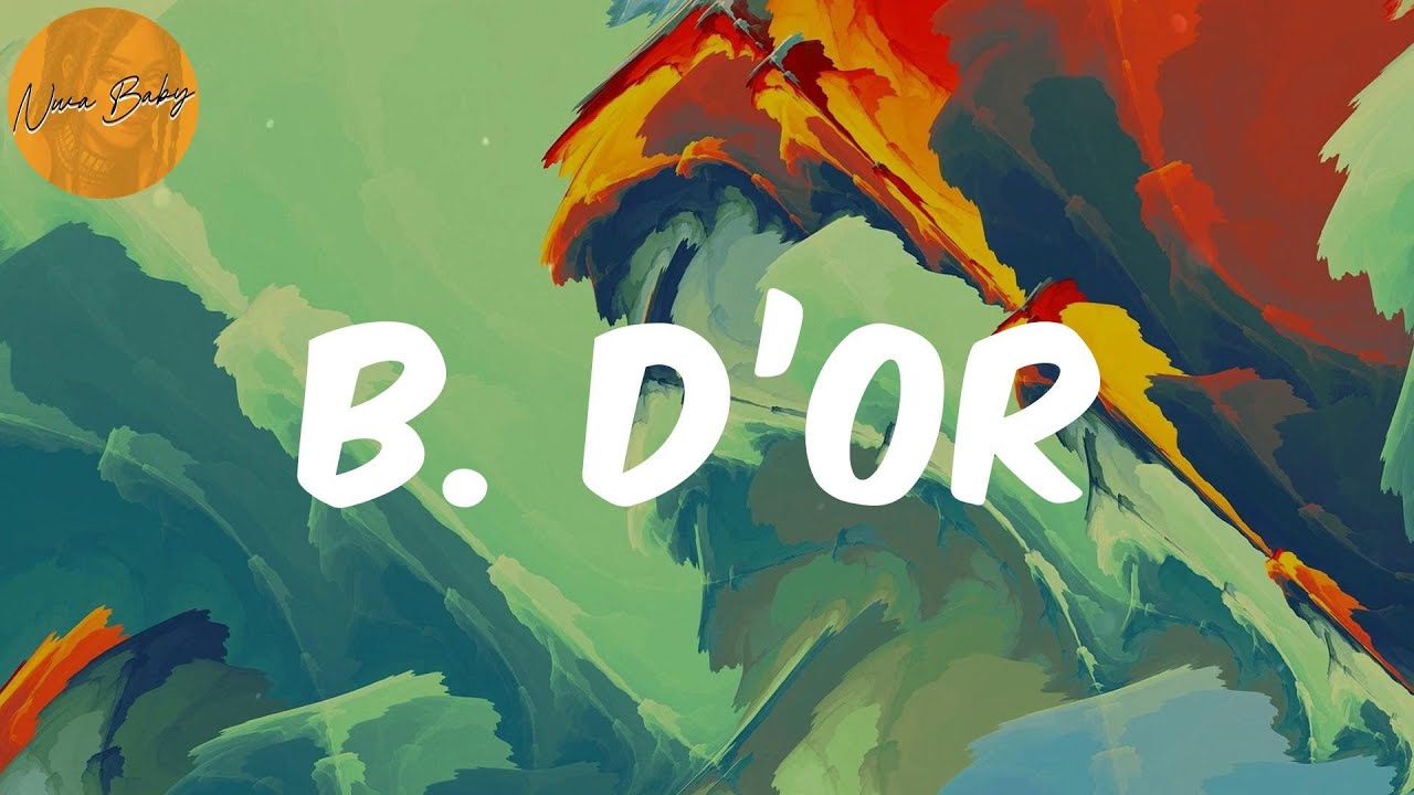 B. D’OR (feat. Wizkid) (Lyrics) - Burna Boy - YouTube