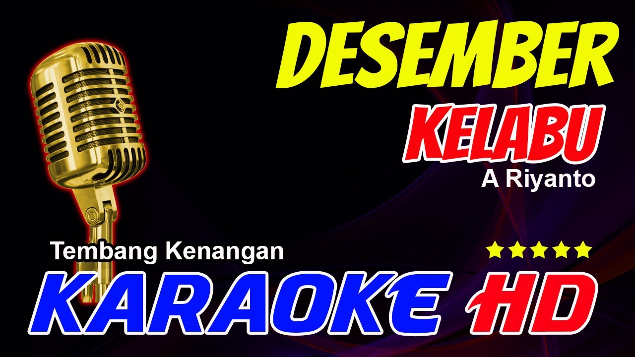DESEMBER KELABU KARAOKE version A Riyanto HD audio - YouTube