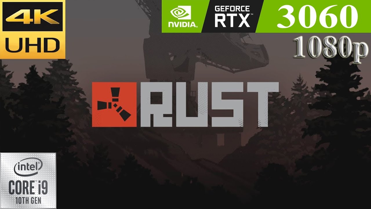 RUST: RTX 3060 | i9-10900K | 1080p | Ultra Max High, Medium & Low ...