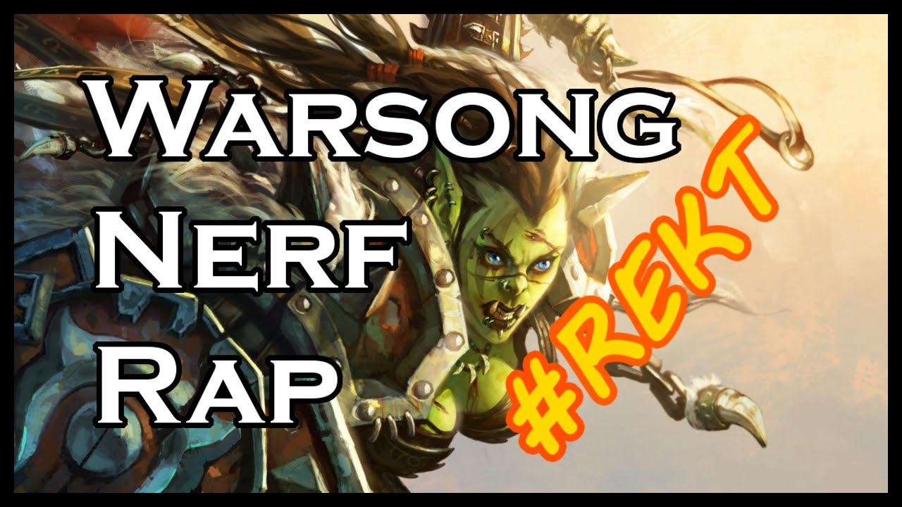 Warsong Commander Nerf Song - YouTube