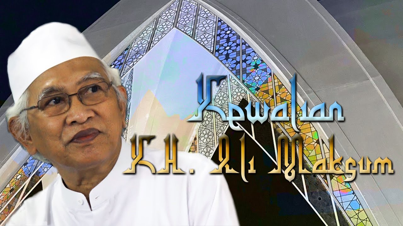 Cerita Kewalian KH. Ali Maksum Menurut Gus Mus - YouTube
