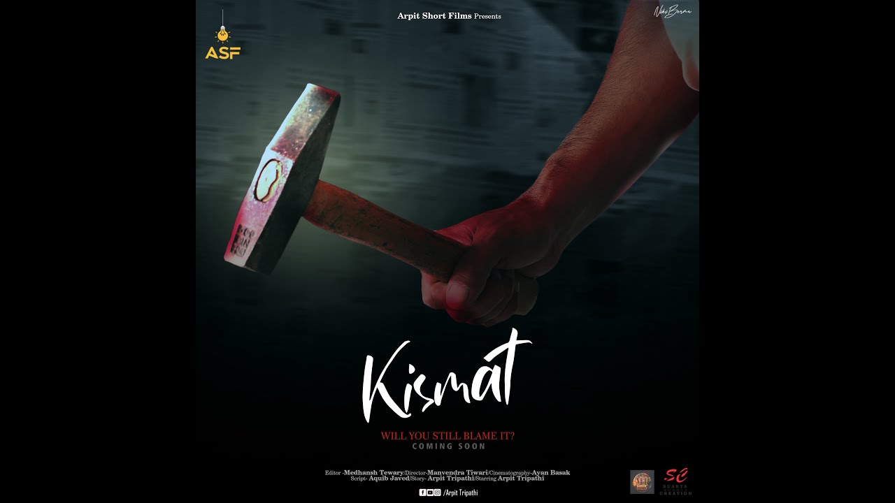 Kismat - Trailer | Hindi Thriller Short Film | Arpit Tripathi | Arpit ...