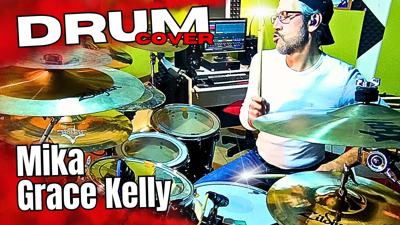 Grace kelly 🔸 Mika 🔸Drum Cover - YouTube