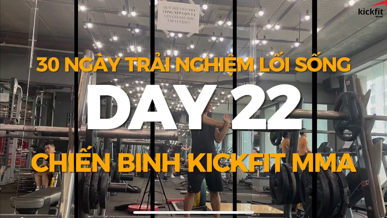 Day 22 | GYM + FOOTBALL | - 30 ngày trải nghiệm lối sống chiến binh ...