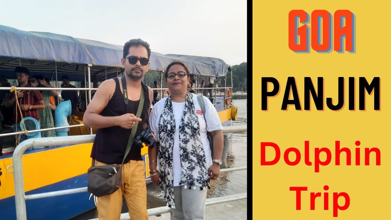 DOLPHIN RIDE GOA/DOLPHIN TRIP IN PANJIM/ BOAT RIDE IN PANJIM - YouTube
