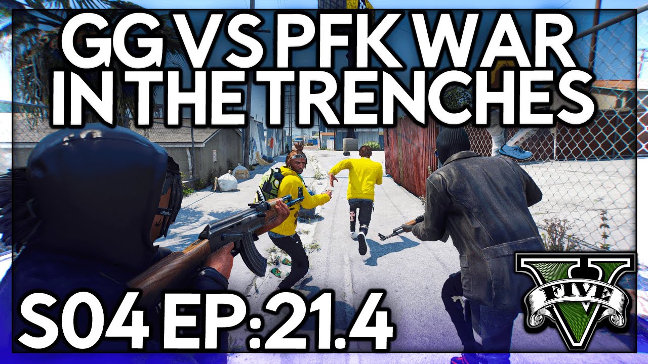 Episode 21.4: GG VS PFK… War In The Trenches! | GTA RP | Grizzley World ...