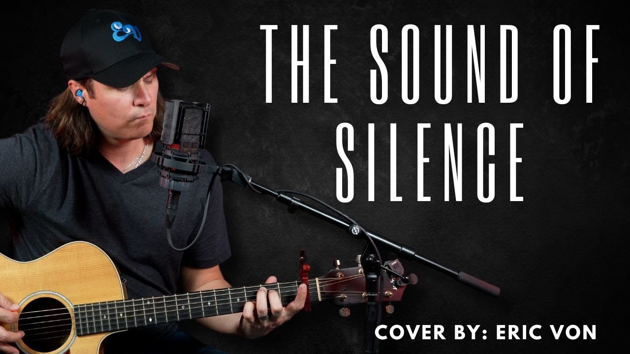 The Sound of Silence | Simon & Garfunkel | Acoustic Cover By: Eric Von - YouTube