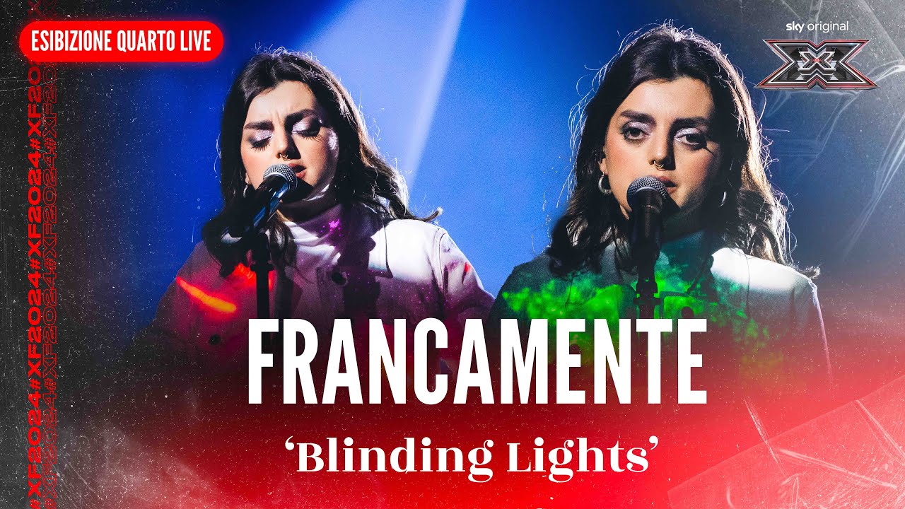 Francamente | 'Blinding Lights' | Esibizione Quarto Live | X Factor 2024 - YouTube