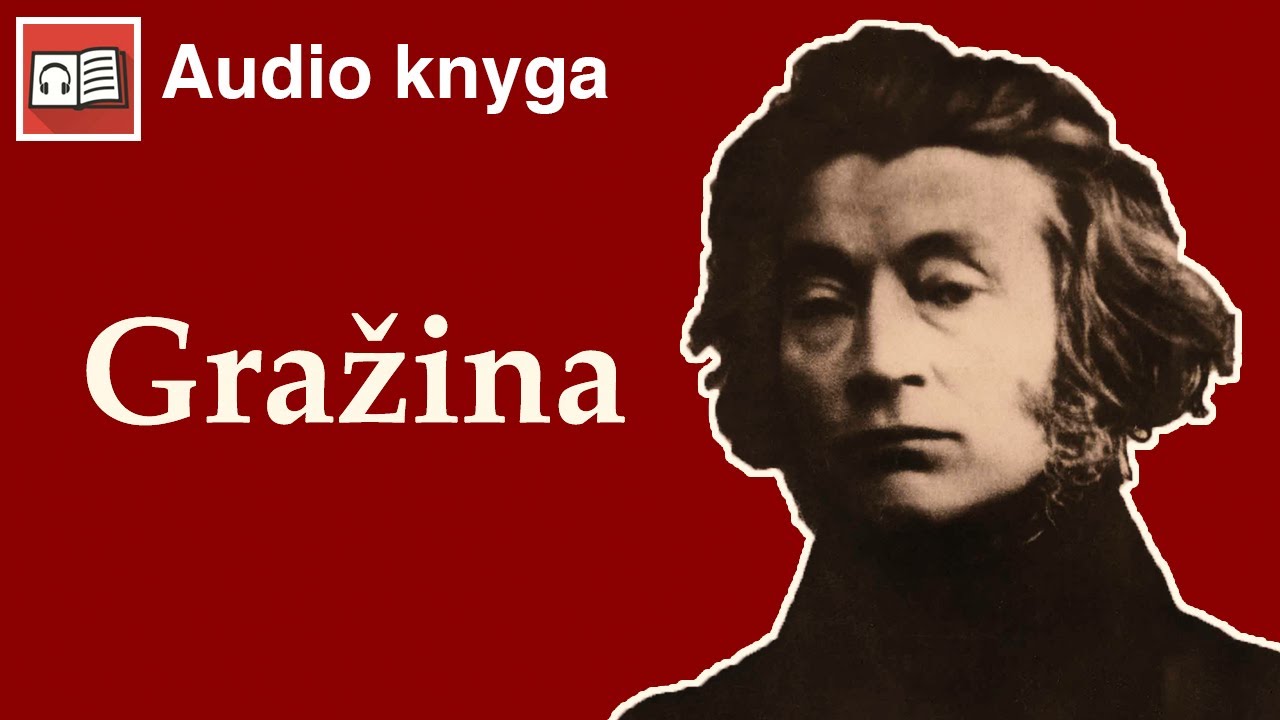 Gražina - Adomas Mickevičius | Audio Knyga - YouTube