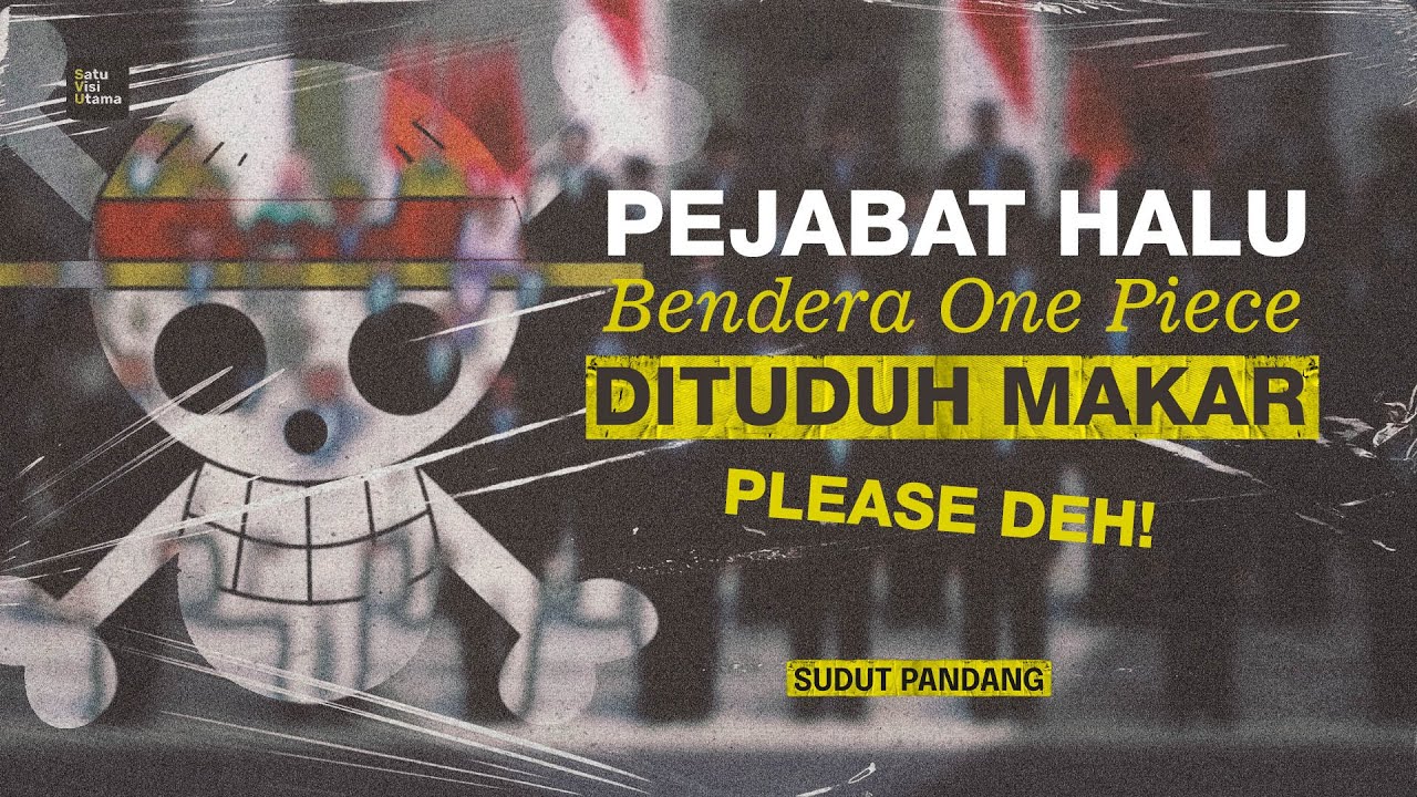 Gerakan One Piece Bentuk Cinta Negara yang Tulus, Kalau Pejabat? | SP ...