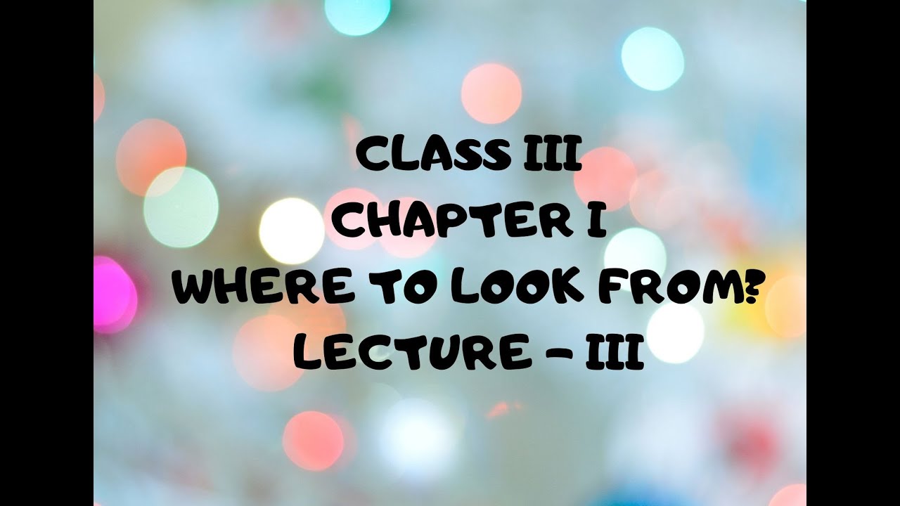 Class 3 Chapter 1 Lecture 3 Youtube