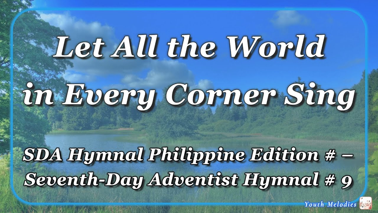 Let All the World in Every Corner Sing - YouTube