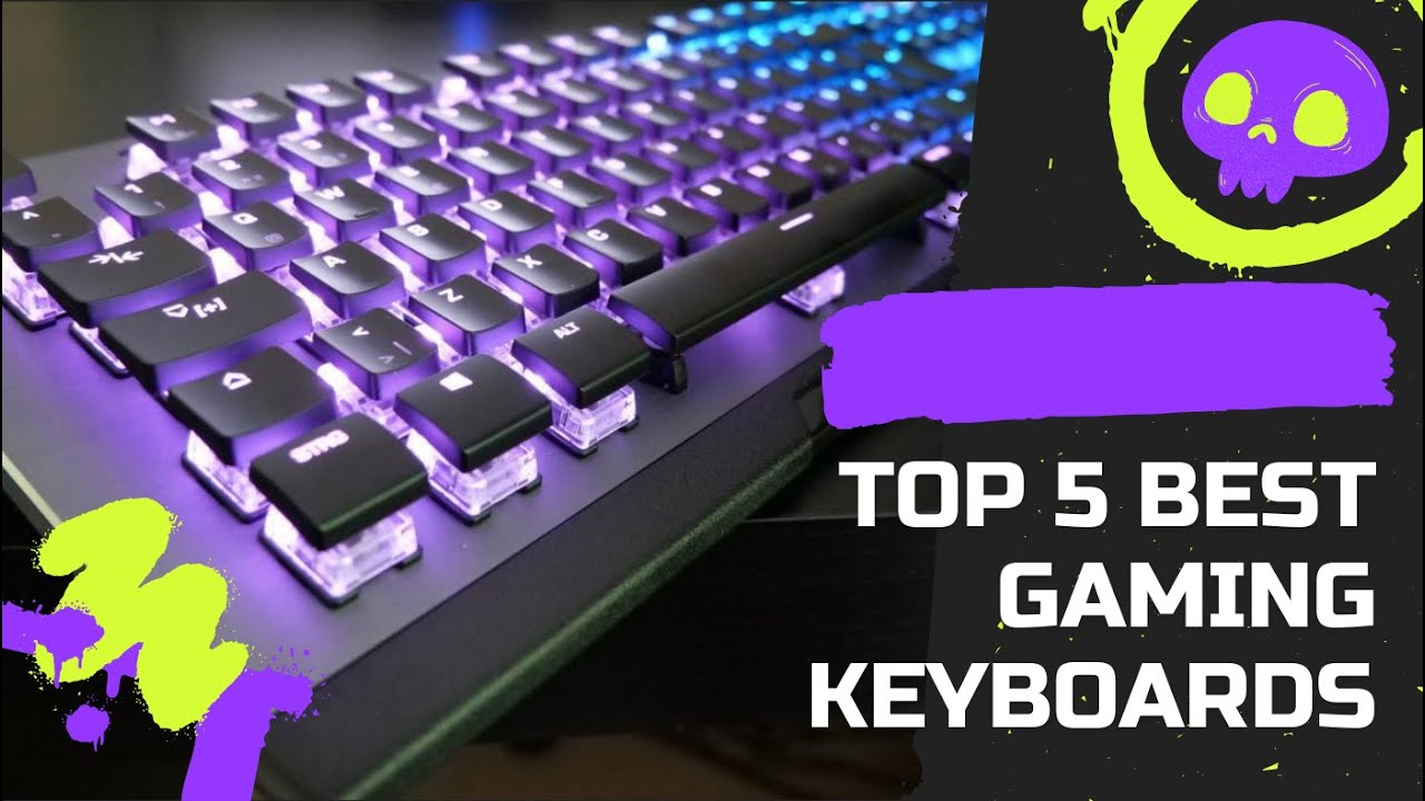 Top 5 Best Gaming Keyboards of 2021 - YouTube
