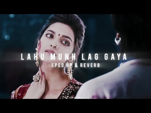 Lahu Munh Lag Gaya ( sped up & reverb ) | Ram Leela