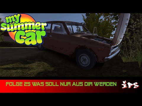 My Summer Car Folge 25 Was soll nur aus dir werden
