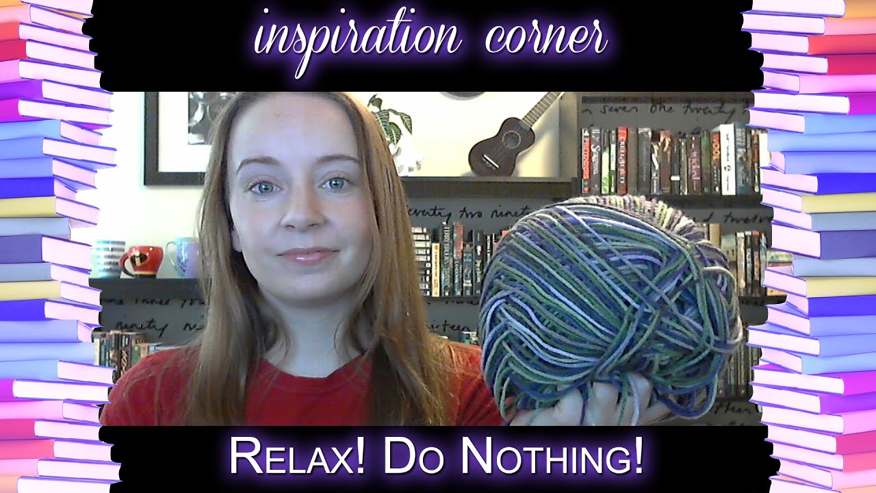 Relax! Do Nothing! - YouTube