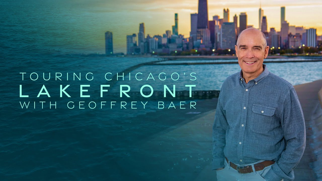 Touring Chicago's Lakefront with Geoffrey Baer — Full Show - YouTube