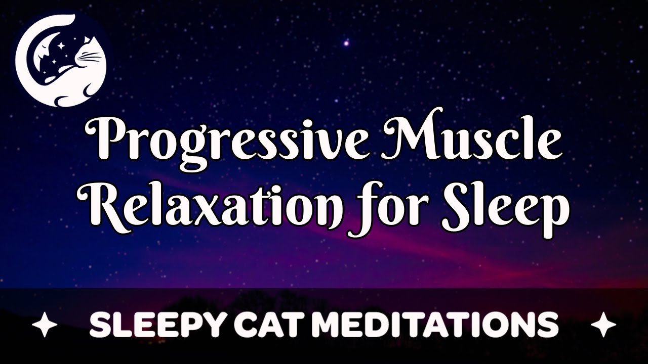 Progressive Muscle Relaxation for Deep Sleep - YouTube