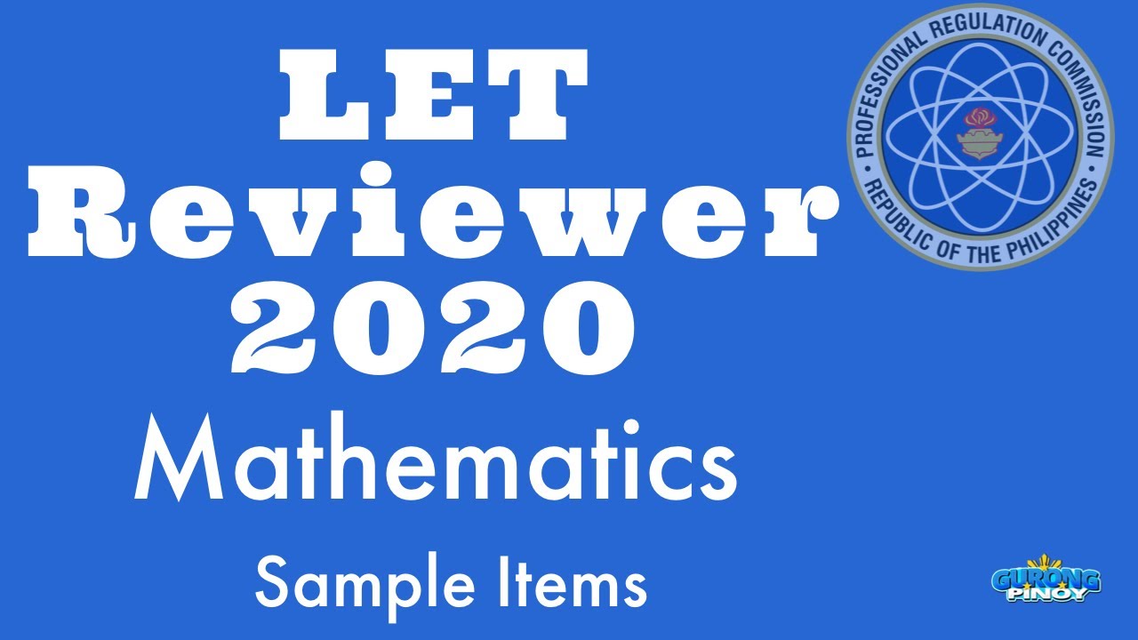 LET Reviewer 2020 Mathematics I LET Reviewer 2020 - YouTube