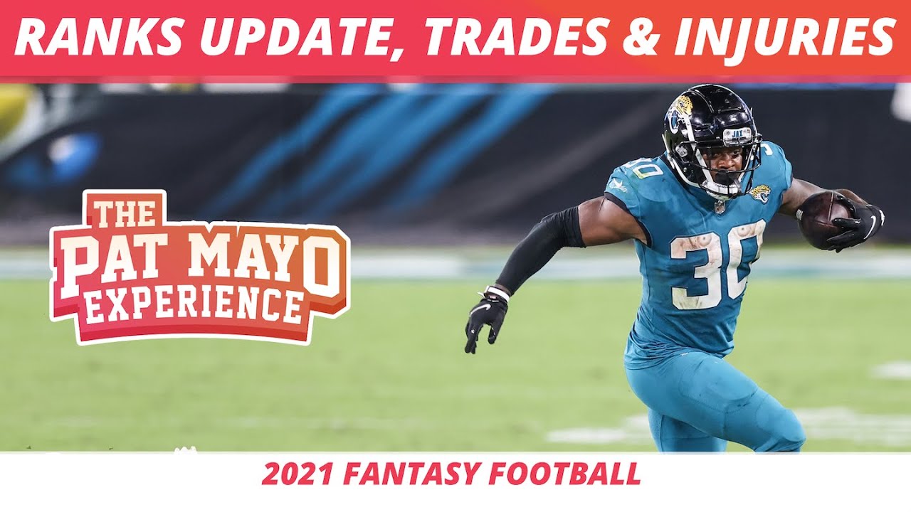 2021 Fantasy Football Rankings Update, Trades, Injuries, News | 2021 ...