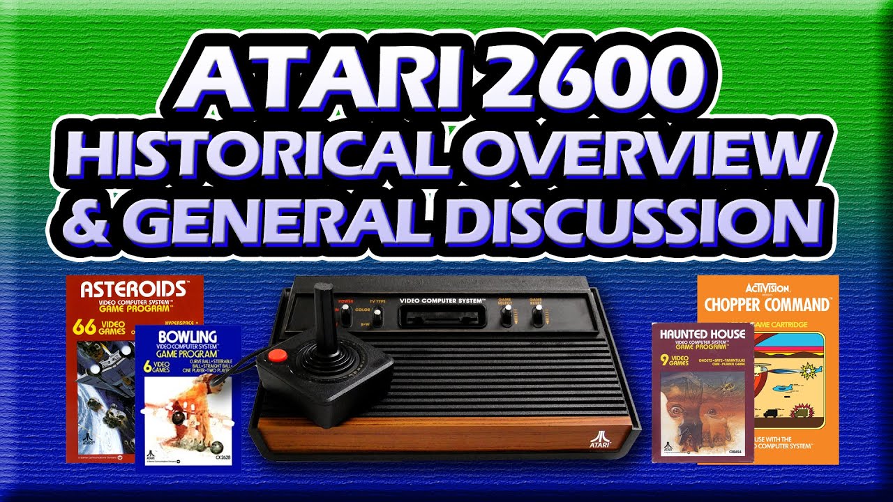 ATARI 2600: A Blast from the Past - The History, The Hardware, The ...
