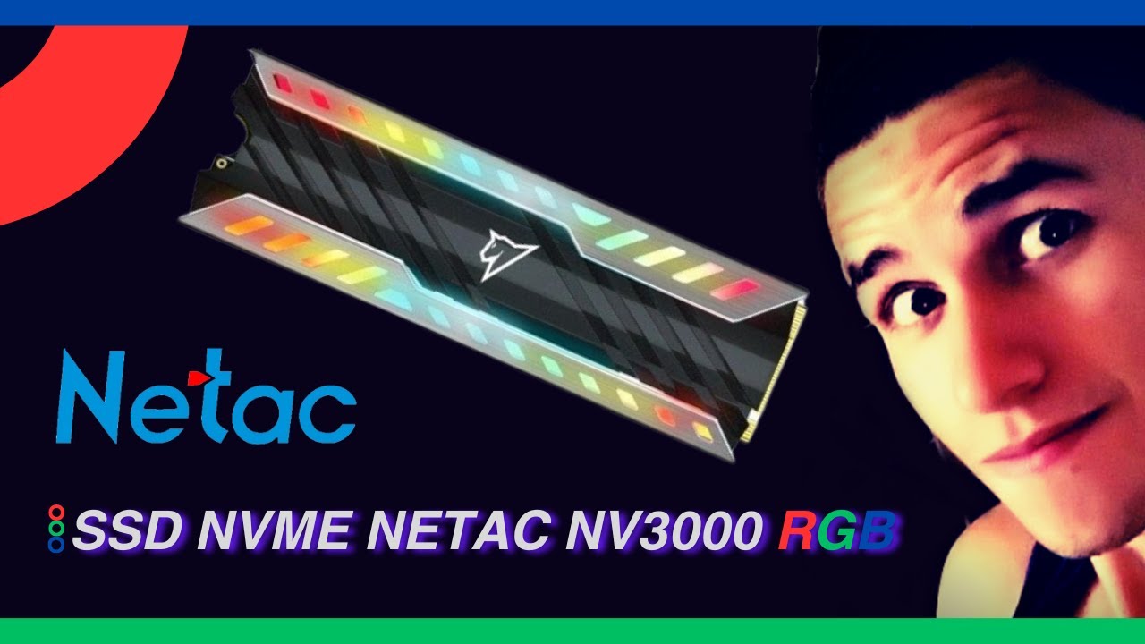 SSD Nvme Netac NV3000 RGB - YouTube