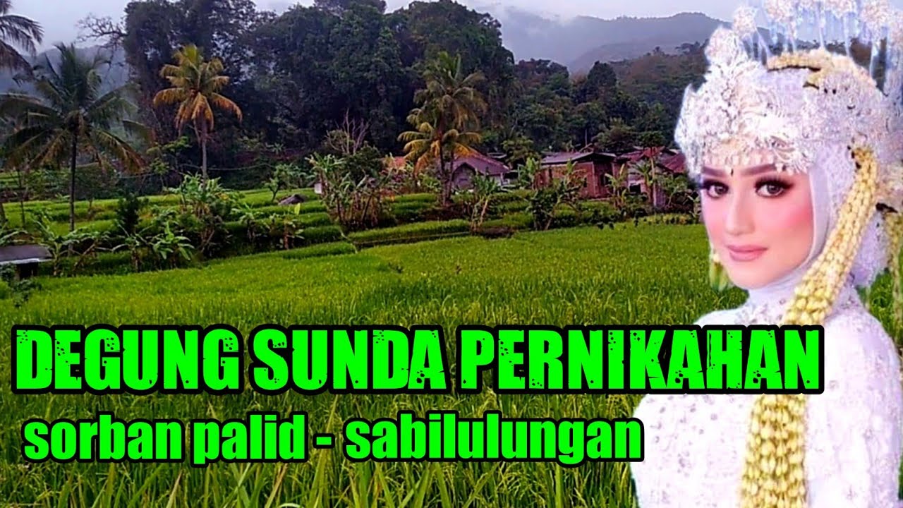 DEGUNG SUNDA PERNIKAHAN KOLEKSI TERBAIK - YouTube