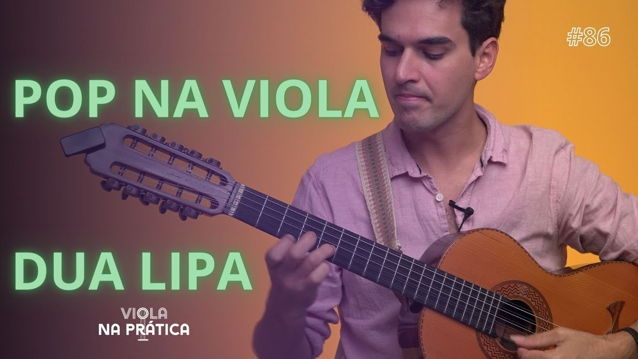 #86 Viola na Prática l Pop na Viola l Dua Lipa - YouTube