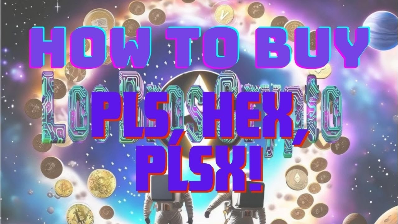 How to buy PulsChain, eHex, pHex, PlsX and how to bridge to PLS - YouTube