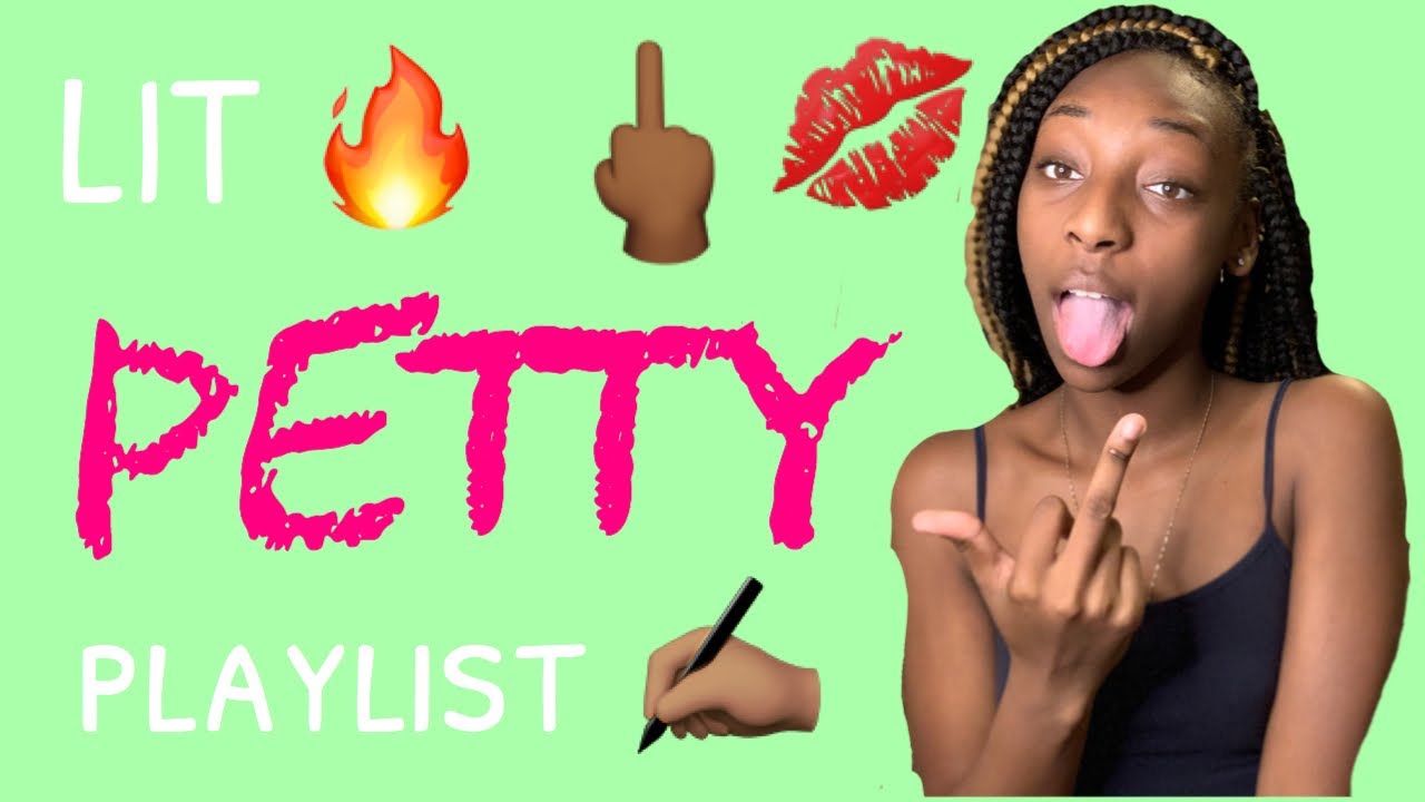 MY LIT PETTY PLAYLIST 🤣🔥👀 - YouTube