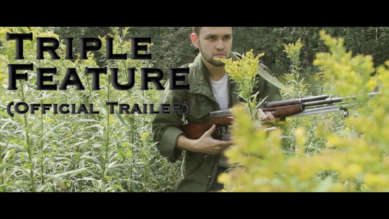 Triple Feature (2017 OFFICIAL MOVIE TRAILER) - YouTube