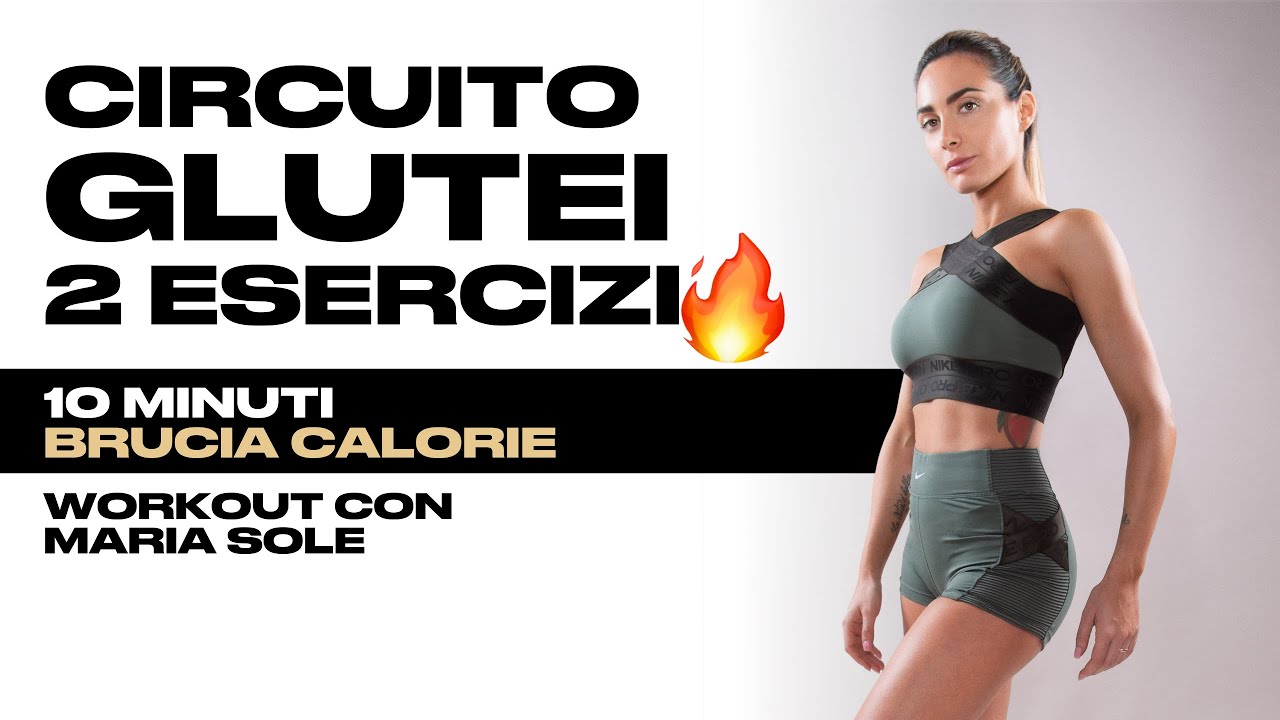 CIRCUITO GLUTEI 2 ESERCIZI - 10' MIN | (Allenamento NON completo) Maria ...