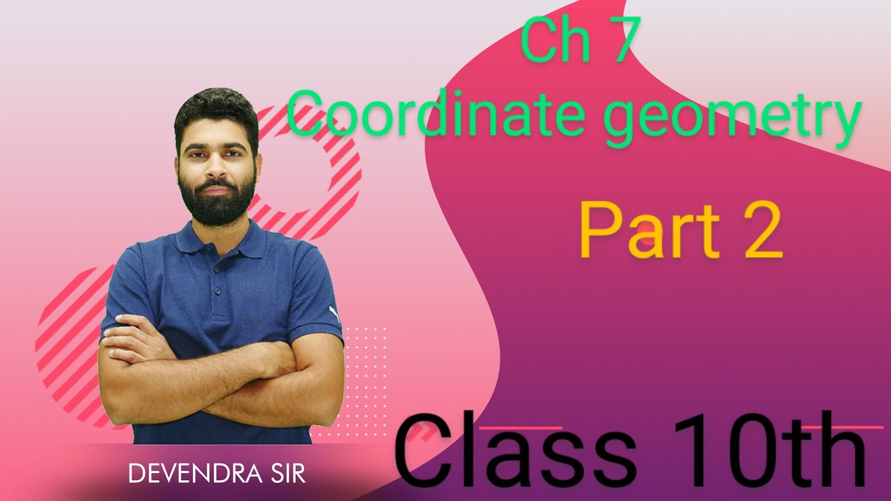 Coordinate Geometry 7.2, 7.4, Extra questions - YouTube
