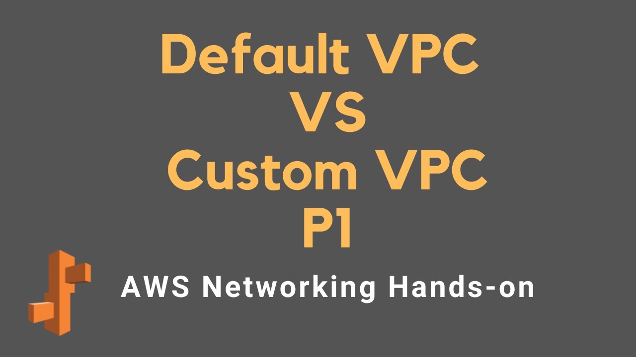 AWS Networking hands on P1 | Default VPC vs Custom VPC - YouTube