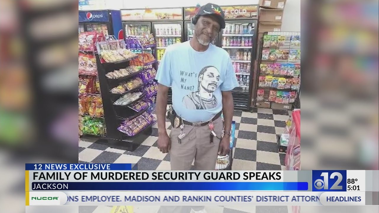 Family mourns loss of Jackson security guard killed during robbery ...