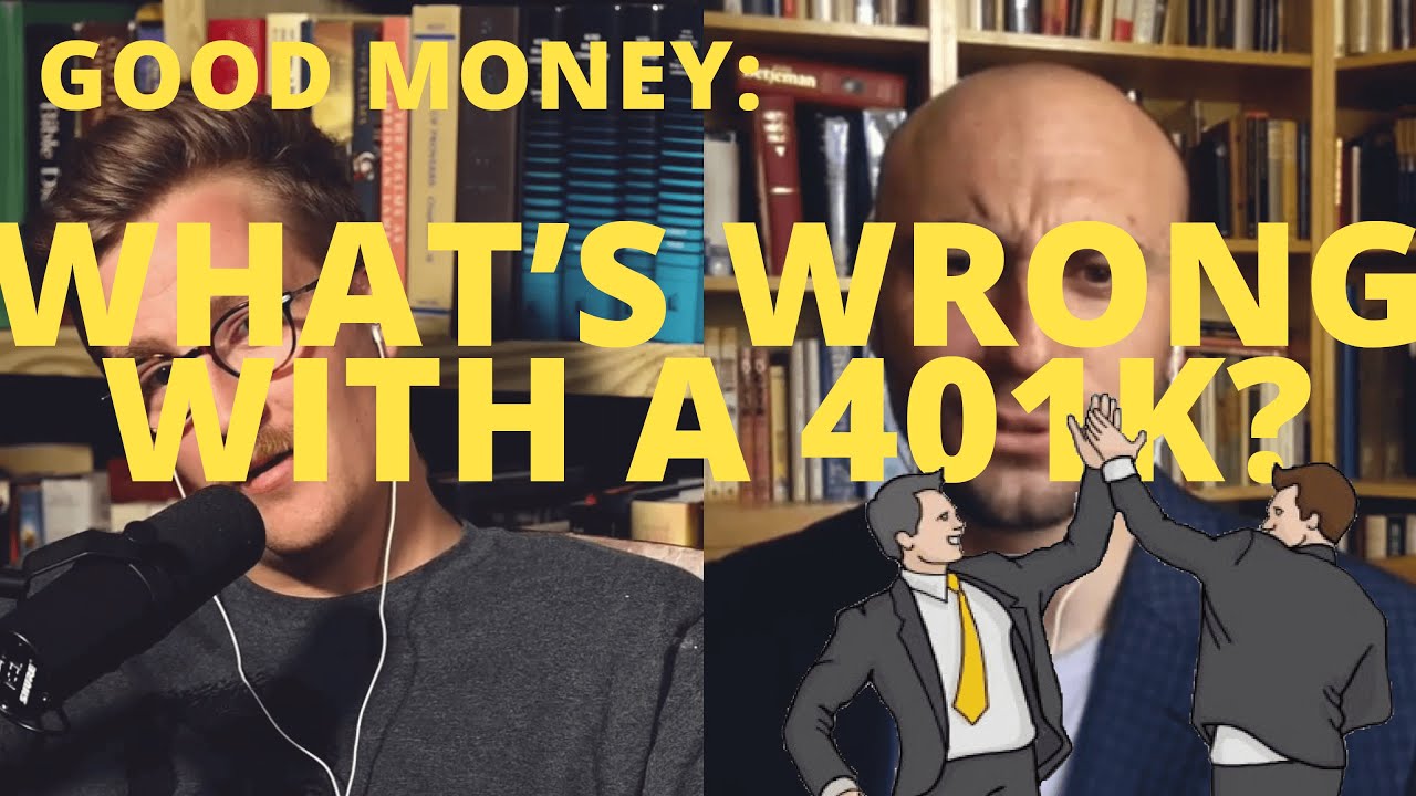 What s Wrong With A 401k Good Money YouTube what-s-wrong-with-a-401k-good-money-youtube