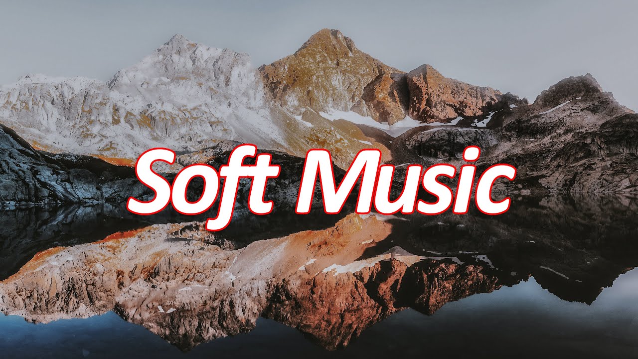 Soft Calming Music for Anxiety | No Copyright Background music ...