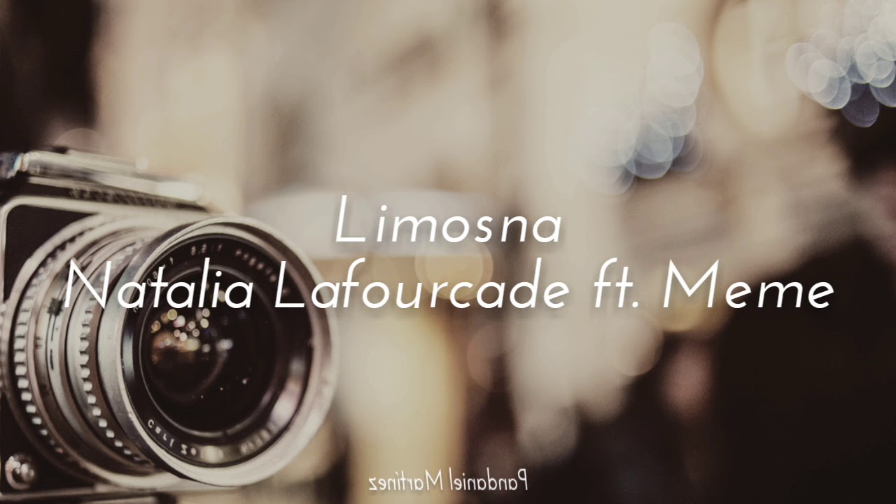 Natalia Lafourcade ft. Meme | Limosna - YouTube