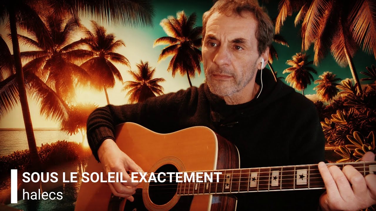 SOUS LE SOLEIL EXACTEMENT - YouTube